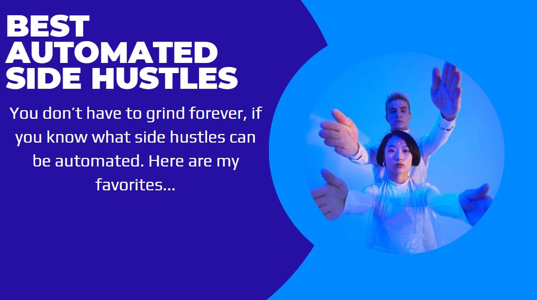 9 Automated Side Hustles To Earn On Autopilot ([year]) - Side Hustle ...
